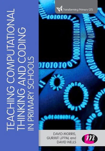 Teaching Computational Thinking And Coding In Primary Schools By David