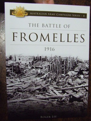 BATTLE OF FROMELLES 1916 Australian Campaign Series WW1 War Book £16.52 ...