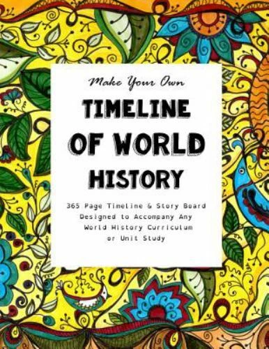 make-your-own-timeline-of-world-history-365-page-timeline-story