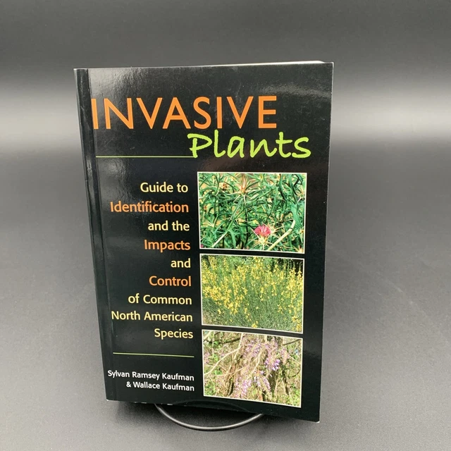INVASIVE PLANTS: GUIDE to Identification Impacts Control North American ...