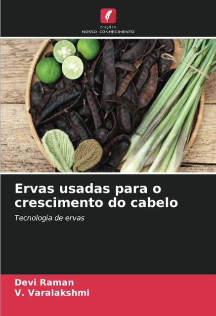 DEVI RAMAN V Varalakshmi Ervas usadas para o crescimento do cabelo ...