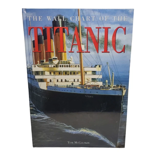 THE WALL CHART of the Titanic Book Brand New Sealed By Tom Mccluskie ...