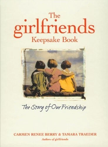 CARMEN RENEE BERRY Tamara Traeder The Girlfriends Keepsake Book (Relié ...