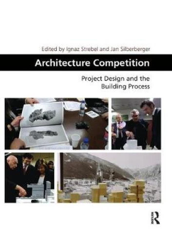 ARCHITECTURE COMPETITION: PROJECT Design and the Building Process ...
