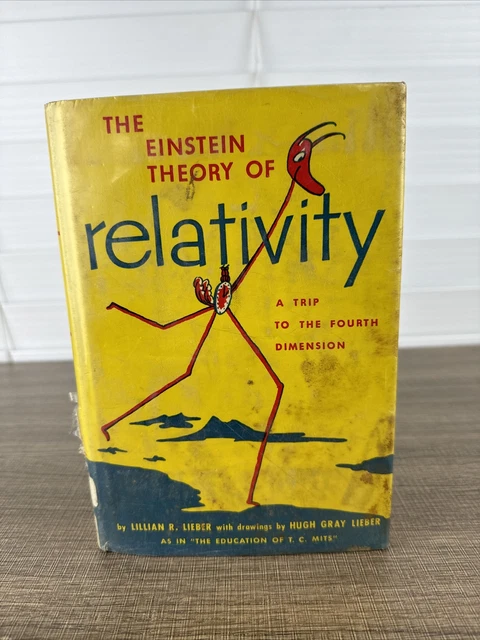 THE EINSTEIN THEORY Of Relativity Hc Book By Lillian Lieber Science ...
