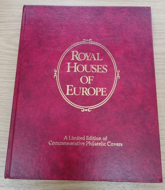 ROYAL HOUSES OF Europe Limited Edition of Commemorative Philatelic FDC ...
