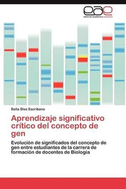 APRENDIZAJE SIGNIFICATIVO CRTICO del concepto de gen: Evoluci??n de significados EUR 107,03 ...