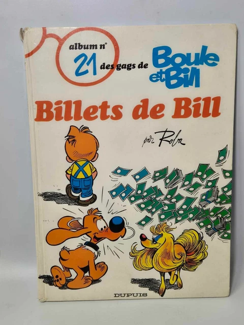 BANDE DÉSSINÉE DUPUIS Album n°21 Boule et Bill Billets de Bill par Roba ...