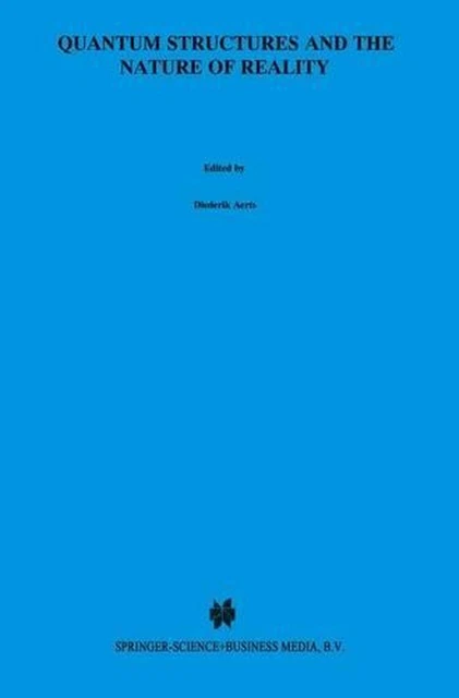 QUANTUM STRUCTURES AND the Nature of Reality: The Indigo Book of `Einstein Meets EUR 138,67 ...