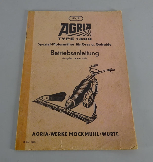 BETRIEBSANLEITUNG / HANDBUCH Agria Spezial-Motormäher Typ 1300 Stand 01 ...