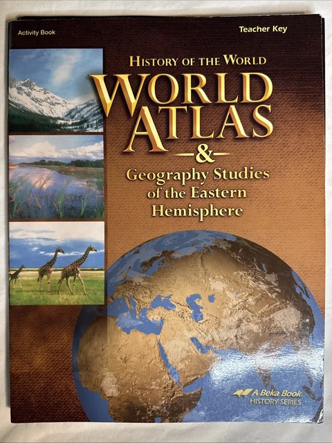 ABEKA HISTORY OF The World Atlas Geography Eastern Hemisphere Answer ...
