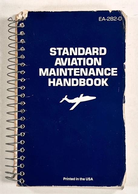 1985 REVISED STANDARD AVIATION MAINTENANCE HANDBOOK #EA-282-0 Aircraft ...