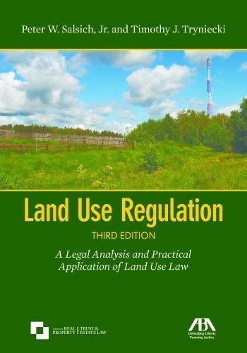 LAND USE REGULATION: A Legal Analysis and Practical Application of Land ...