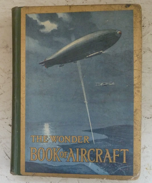 VINTAGE CHILDREN'S BOOK The Wonder Book of Aircraft H/B Illustrated £12 ...