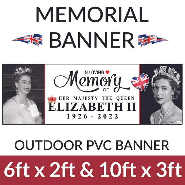 QUEEN ELIZABETH II Memorial Outdoor PVC Banner SIgn Print 6ft x 2ft ...