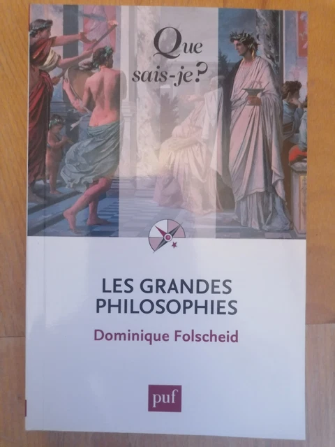 LIVRE &LES GRANDES Philosophies", de Dominique Folscheid, édition Que ...