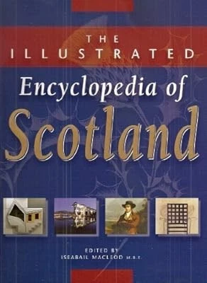 ILLUSTRATED ENCYLOPAEDIA OF Scotland, Macleod, Iseabail, Used; Good ...