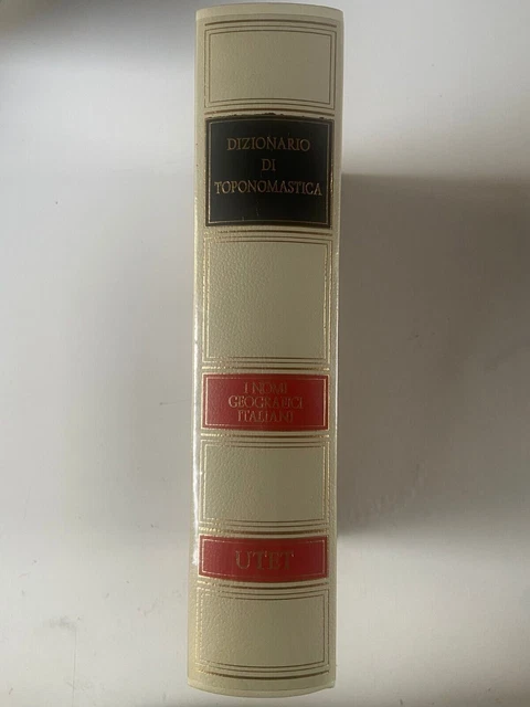 DIZIONARIO DI TOPONOMASTICA I Nomi Geografici Italiani Utet Come Nuovo ...