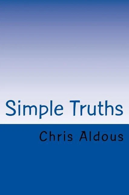 SIMPLE TRUTHS: A Simple Guide to Understanding Spirituality and the ...