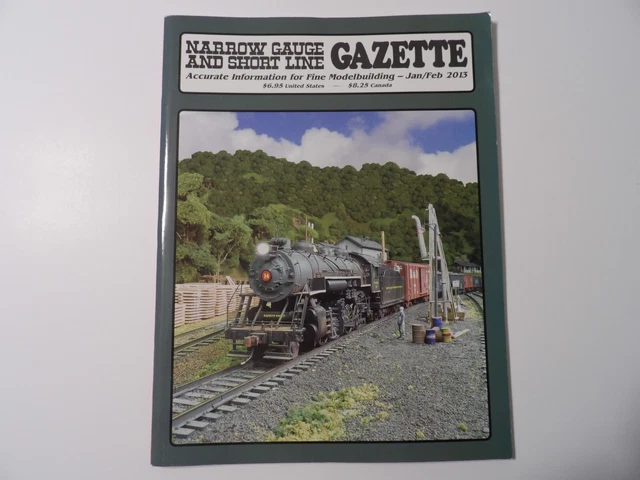 NARROW GAUGE AND Short Line Gazette Magazine Jan / Feb 2013 Vol. 38 No ...