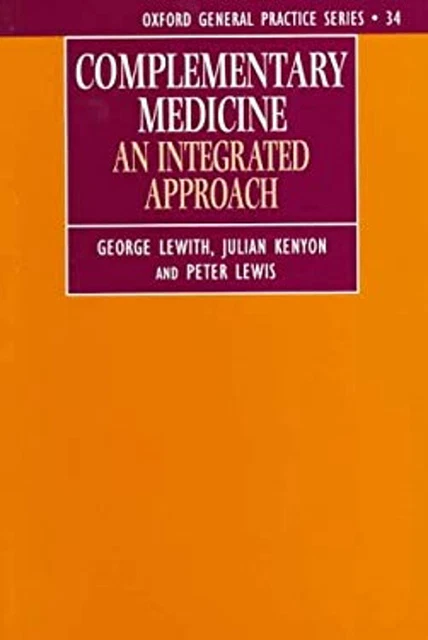 COMPLÉMENTAIRE MEDICINE: AN Intégré Approche Livre de Poche EUR 4,24 - PicClick FR