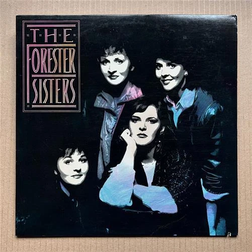 FORESTER SISTERS DEBUT ALBUM LP 1985 - nice copy with a little creasing ...