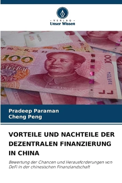 VORTEILE UND NACHTEILE Der Dezentralen Finanzierung in China by Pradeep ...