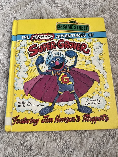 HARDCOVER - THE EXCITING ADVENTURES OF SUPER-GROVER Feat Jim Henson’s ...