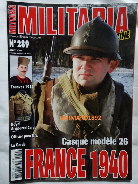 ARMES MILITARIA MAGAZINE n°289 Août 2009 Casque Modèle 26 France 1940 EUR 9,00 - PicClick FR