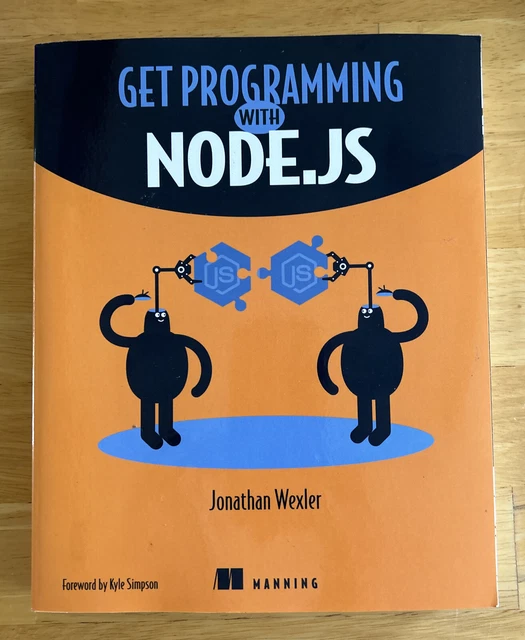 NEW LIKE***GET PROGRAMMING with Node.JS By Jonathan Wexler 2019 $20.00 ...