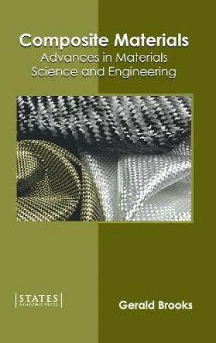 COMPOSITE MATERIALS: ADVANCES in Materials Science and Engineering $265 ...