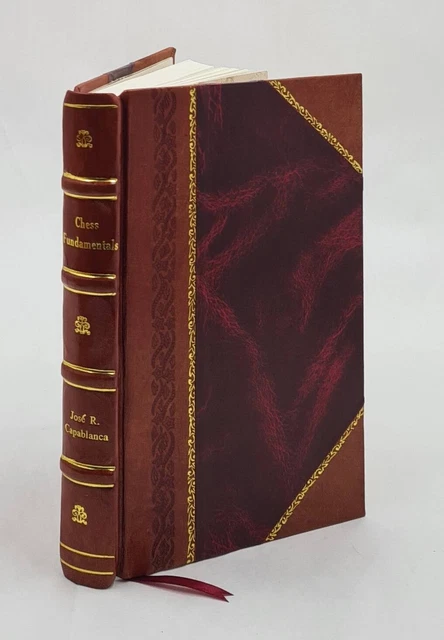 CHESS FUNDAMENTALS 1921 by Capablanca, Jos? Ra?l [Leather Bound] $72.38 ...