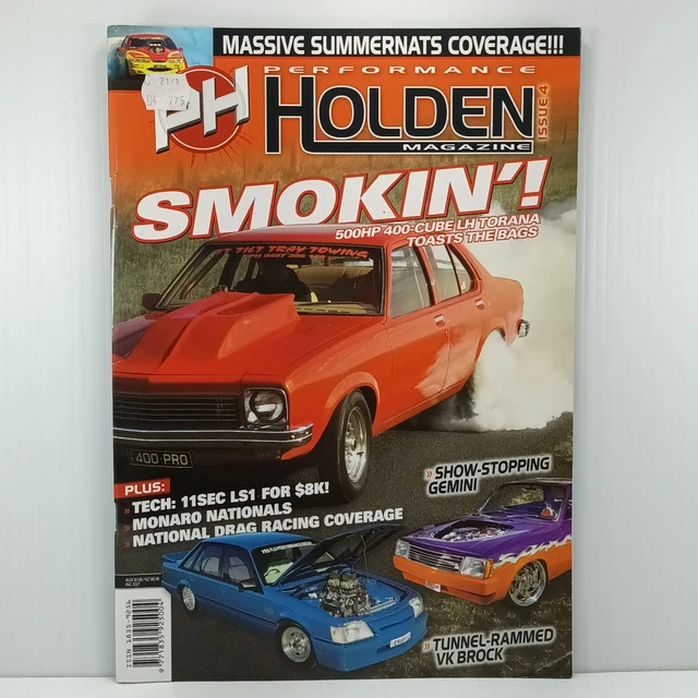 PERFORMANCE HOLDEN MAGAZINE #4 400 HP LH Torana Tunnel Rammed VK Brock ...