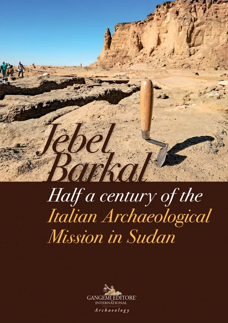 JEBEL BARKAL. HALF a century of the Italian archaeological mission in ...