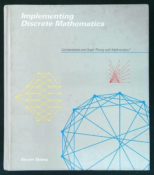 IMPLEMENTING DISCRETE MATHEMATICS Skiena Steven Addison Wesley 1990 ...