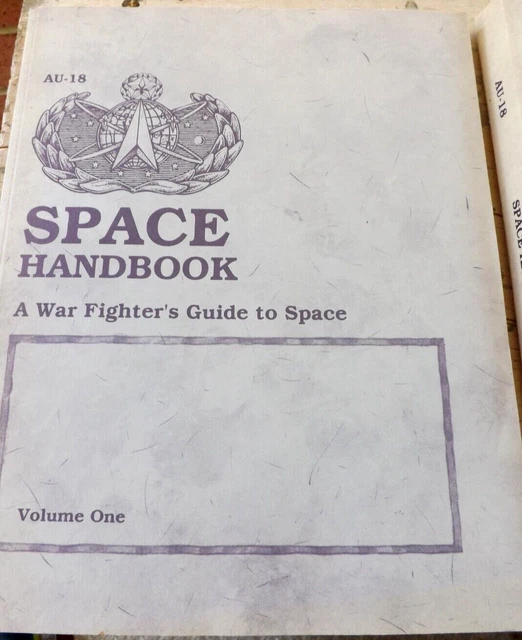 SPACE HANDBOOK VOLUME I & II 1993 MUOLO HAND AU-18 US AIR FORCE War ...