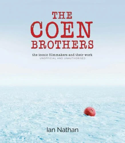 THE COEN BROTHERS: The iconic filmmakers and their work [Iconic ...