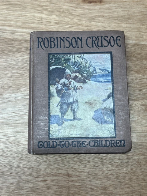 ROBINSON CRUSOE DANIEL Defoe Told to the Children Vintage Hardback Book ...