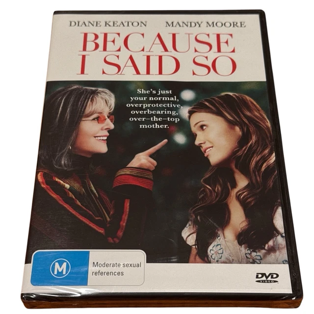 BECAUSE I SAID So - DVD - Region 4 - Diane Keaton Mandy Moore - New ...