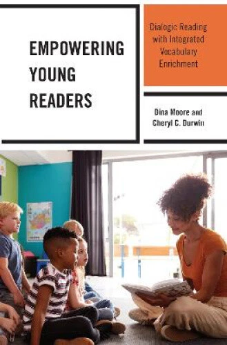 EMPOWERING YOUNG READERS: Dialogic Reading with Integrated Vocabulary ...