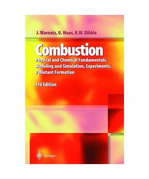 COMBUSTION: PHYSICAL AND Chemical Fundamentals, Modelling and Simulation, Experi EUR 26,60 ...