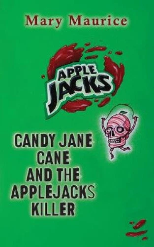CANDY JANE CANE and the Apple Jacks Killer by Maurice, Mary NEUF EUR 23 ...
