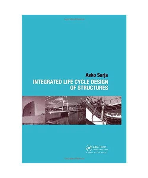 INTEGRATED LIFE CYCLE Design of Structures, Asko Sarja EUR 23,24 - PicClick FR