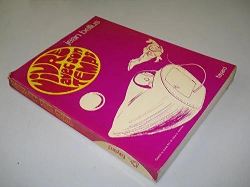 VIVRE AVEC SON Temps by Jean Bellus EUR 8,96 - PicClick FR