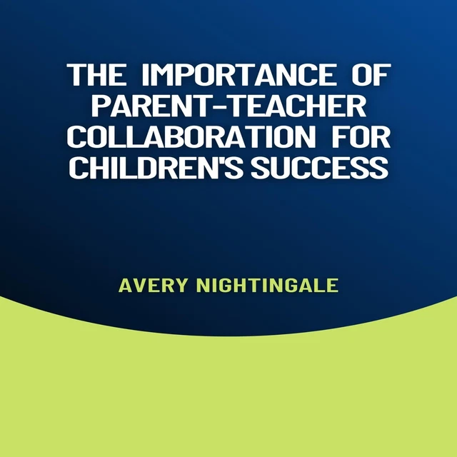 AVERY NIGHTINGALE MICHELE DeRose The Importance of Parent-Teacher ...