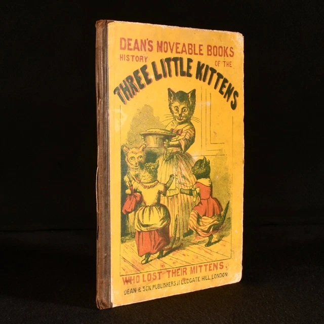 1859 HISTORY OF the Three Little Kittens Who Lost their Mittens Dean's ...