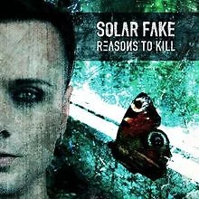 REASONS TO KILL de Solar Fake | CD | état très bon EUR 16,49 - PicClick FR