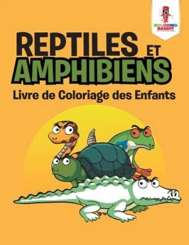 REPTILES ET AMPHIBIENS: Livre de Coloriage des Enfants [French] EUR 22 ...