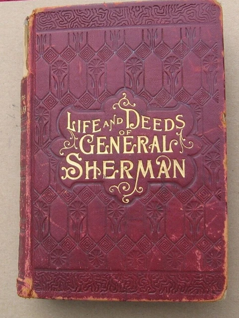 Life Deeds Of General Sherman Henry Northrop Maps 1891 Illustrated Hc