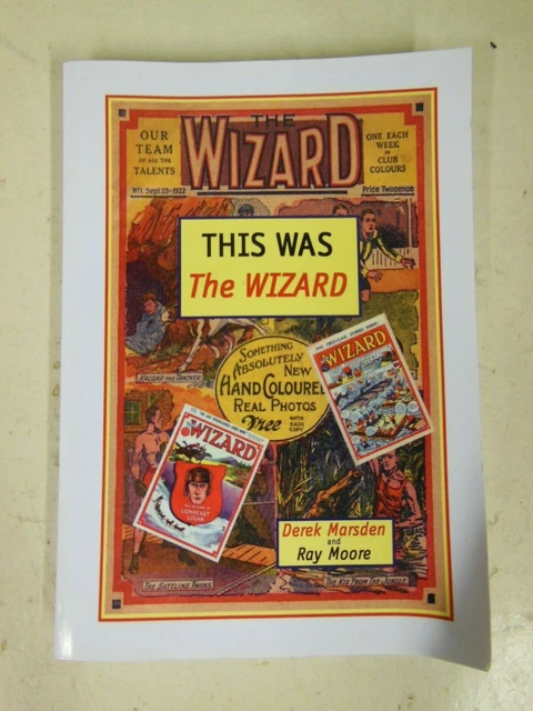 THIS WAS THE Wizard by Derek Marsden; Ray Moore (Darsym Press, 2014 ...